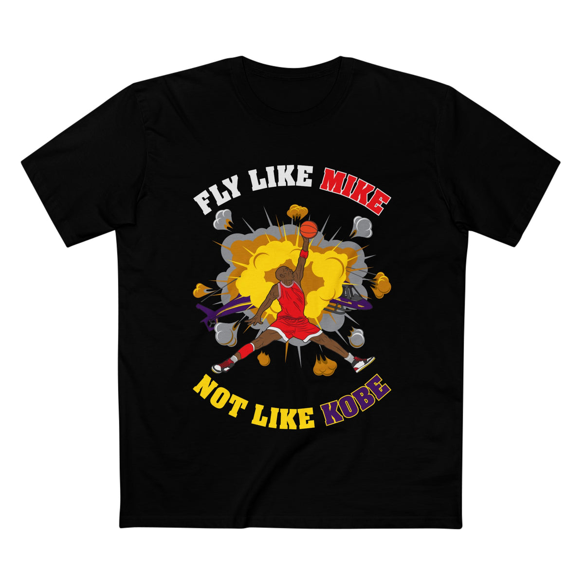 Fly Like Mike Not Like Kobe - Men’s T-Shirt – T-Shirt Hell Australia
