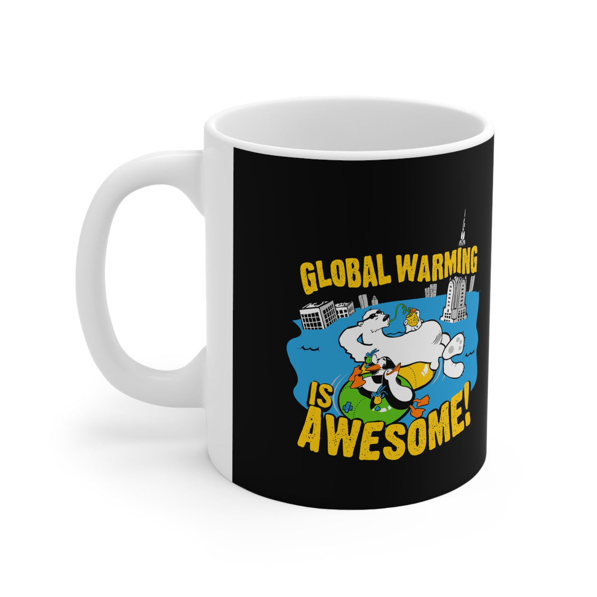 Global Warming Is Awesome - Mug – T-Shirt Hell Australia